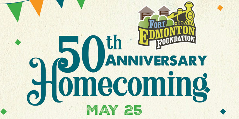 Fort Edmonton Foundation – 50th Anniversary Homecoming | CISN Country ...