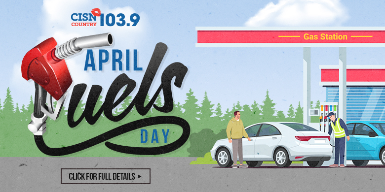 April Fuels Day | CISN Country Edmonton