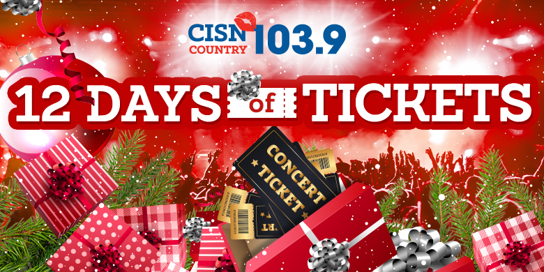 12 Days of Tickets | CISN Country Edmonton