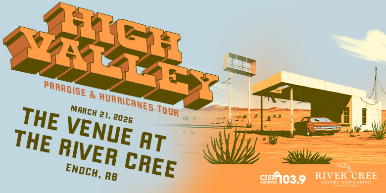 High Valley | CISN Country Edmonton